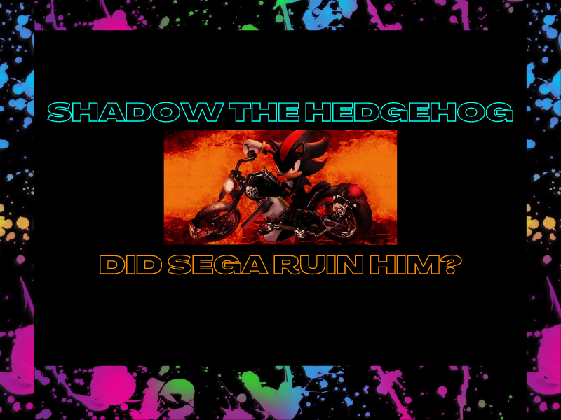 Did Sega ruin Shadow the Hedgehog? – Gaming Hearts Collection