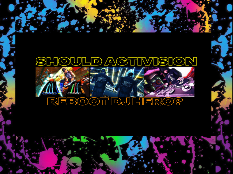Should Activision Reboot Dj Hero? (Video) – Gaming Hearts Collection