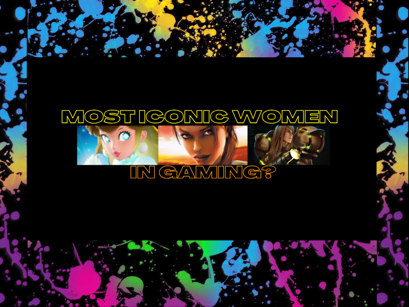 Most Iconic Women In Gaming? – Gaming Hearts Collection